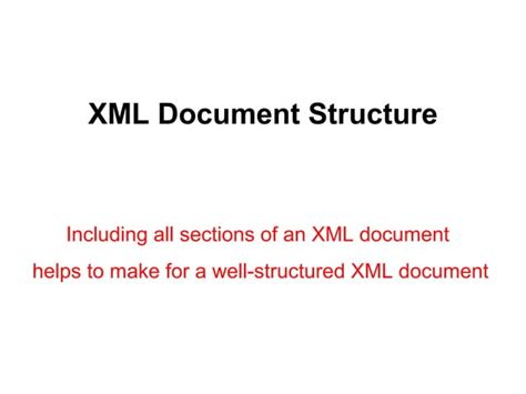 01 Xml Document Structure Ppt