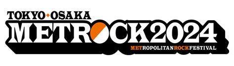 「metrock2024」第1弾出演アーティスト発表・2日通し券受付開始！！ News キョードー大阪
