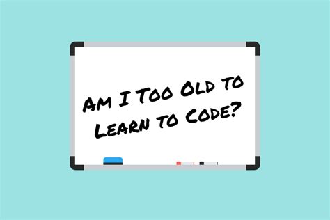 am i too old to learn to code skillcrush