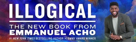Illogical Saying Yes To A Life Without Limits Acho Emmanuel