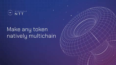 Wormhole Introducing Native Token Transfers A New Open Token