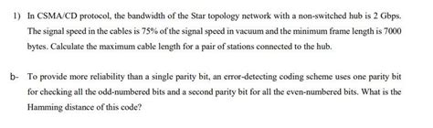 solved 1 in csma cd protocol the bandwidth of the star
