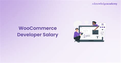 Woocommerce Developer Salary A Salary Guide