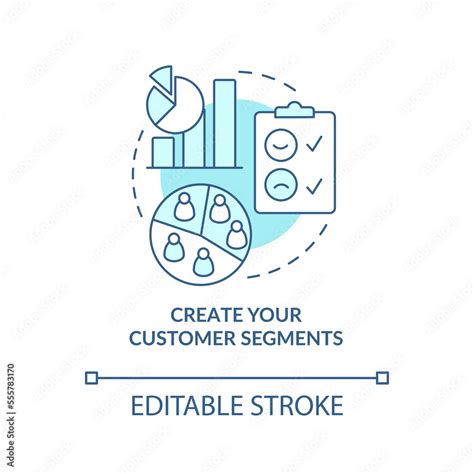 Create Your Customer Segments Blue Concept Icon Get Started With Segmentation Abstract Idea