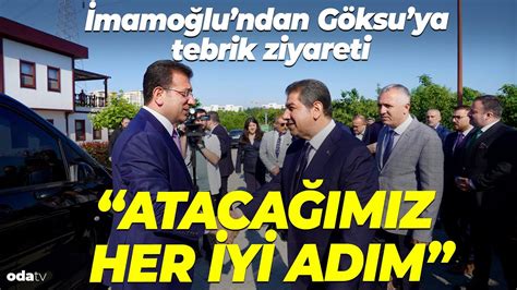 İmamoğlundan Göksuya tebrik ziyareti YouTube