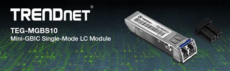 Trendnet Mini Gbic Single Mode Lc Module Teg Mgbs10 10 Km 62 Miles