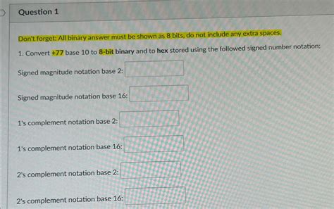 Solved Question Don T Forget All Binary Answer Must Be Chegg