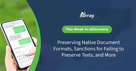 This Week In Ediscovery Preserving Native Document Formats Sanctions For Failing To Preserve