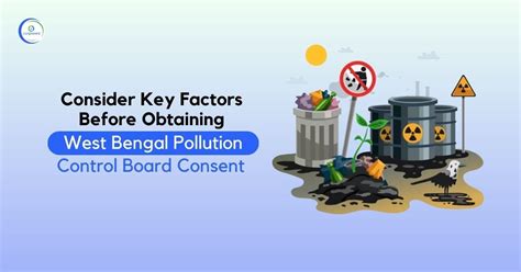 Key Factors To Consider Before Obtaining West Bengal Pollution Control