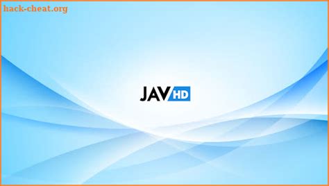 Javhd The Jav App Hacks Tips Hints And Cheats Hack Cheat Org