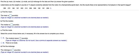 Solved Find The A Mean B Median C Mode And D Chegg