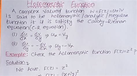 Complete Explanation About Holomorphic Function With Example Solution