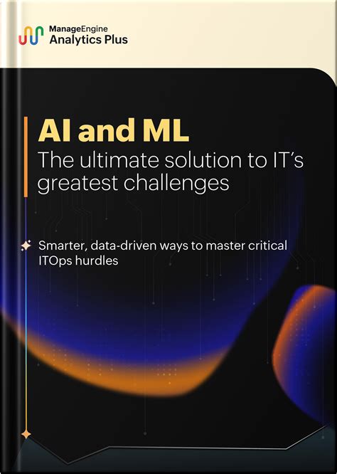 Ai And Ml The Ultimate Solution To Its Greatest Challenges Analytics Plus E Book