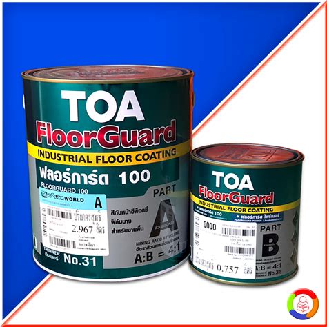 Toa Floorguard 100 To Toa มีสีมากมาย ยินดีต้อนรับลูกค้าทุกท่าน