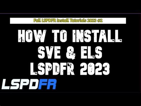 How To Install Your Graphics SVE ELS In LSPDFR LSPDFR Install