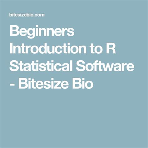 Beginners Introduction To R Statistical Software Bitesize Bio