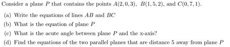 Solved Consider A Plane P That Contains The Points A Chegg