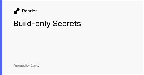 Build Only Secrets Feature Requests Render