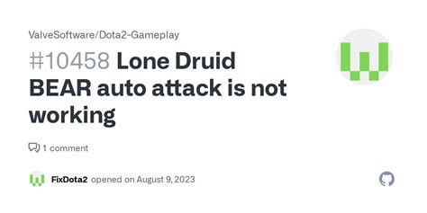 Lone Druid Bear Auto Attack Is Not Working · Issue 10458