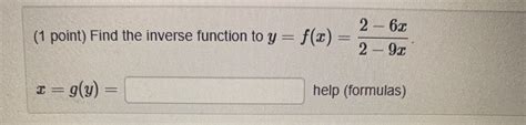 Solved 1 ﻿point ﻿find The Inverse Function To