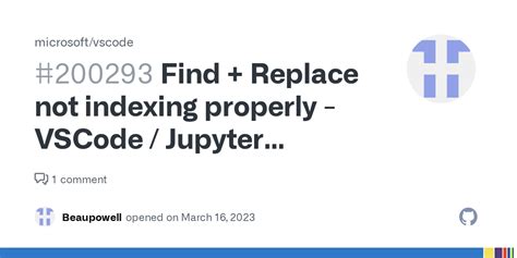 Find Replace Not Indexing Properly Vscode Jupyter Notebook Extension · Issue 200293