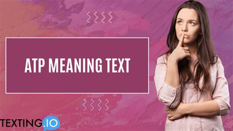 What Does ATP Mean In Text