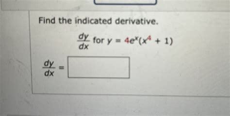 Solved Find The Indicated Derivativedydx