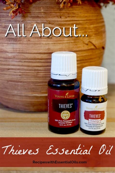 Getting To Know Your Blends Thieves Essential Oil Recipes With