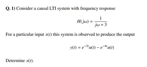 Solved Q 1 Consider A Causal LTI System With Frequency Chegg Com
