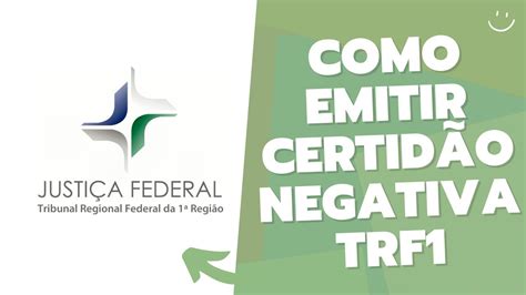 Como Emitir CertidÃo Negativa Da JustiÇa Federal Trf1 Youtube