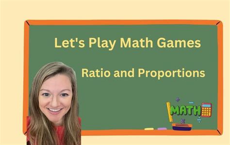 Lets Play Math Games Ratio And Proportion Introductionreview Small