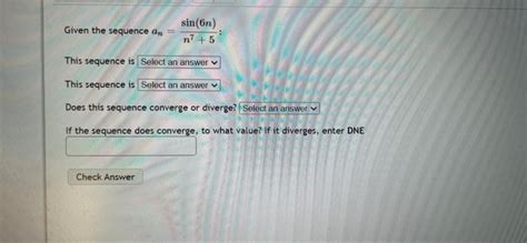 Solved Given The Sequence An Sin N N This Sequence Is Chegg