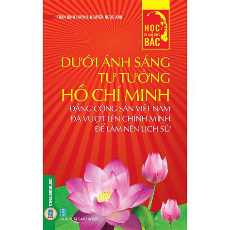 Học Và Làm Theo Bác Dưới Ánh Sáng Tư Tưởng Hồ Chí Minh Đảng Cộng Sản