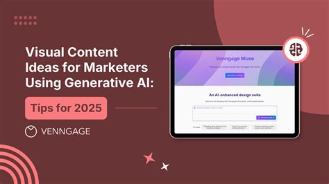Visual Content Ideas For Marketers Using Generative Ai Tips For 2025