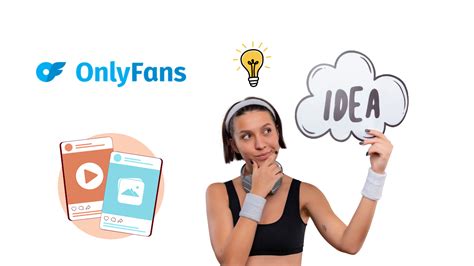 10 Onlyfans Content Ideas That Always Work