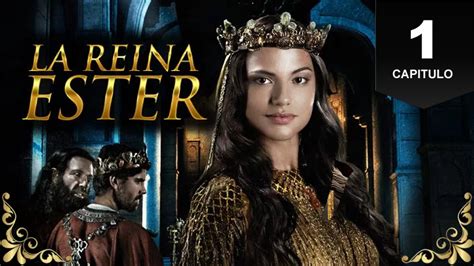 La Reina Ester Capitulo Español Audio Latino Creyente Digital
