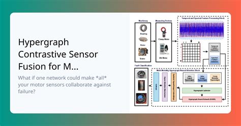 Hypergraph Contrastive Sensor Fusion For Multimodal Fault Diagnosis In