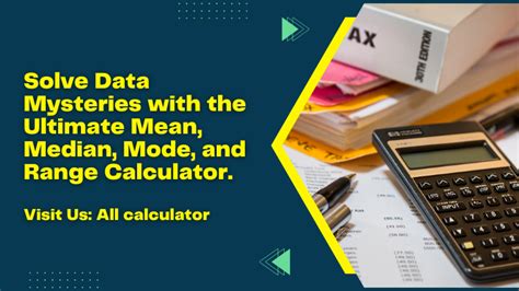 Solve Data Mysteries With The Ultimate Mean Median Mode And Range