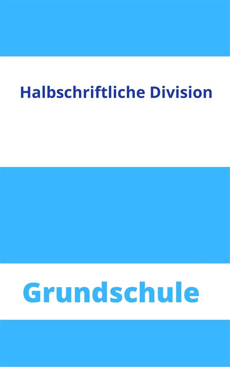 Halbschriftliche Division Grundschule Arbeitsblätter Übungen