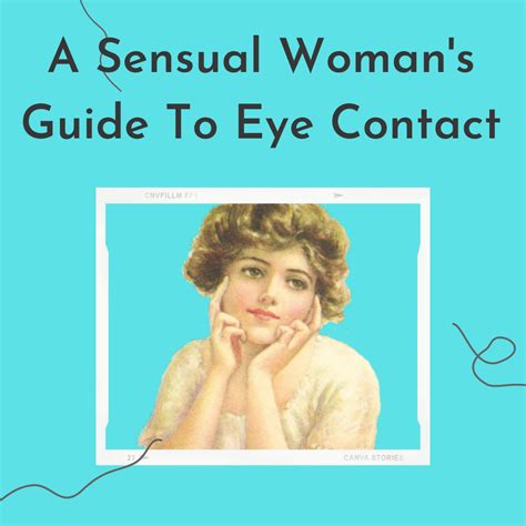 A Sensual Womans Guide To Eye Contact Salty Vixen Lifestyle Magazine