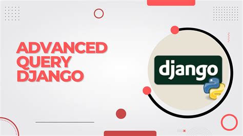 Optimizing Django Applications With Advanced Queryset Techniques By