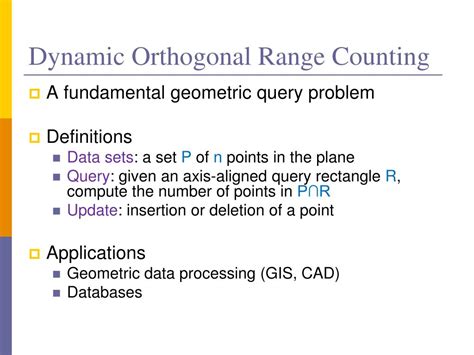 Ppt Space Efficient Data Structures For Dynamic Orthogonal Range