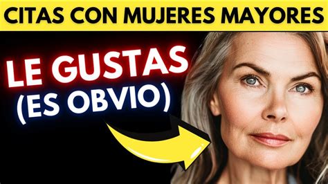 6 señales claras de que le gustas a una mujer mayor relaciones con