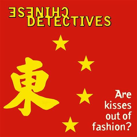 Chinese Detectives All You Ever Think About Is Sex Lyrics Genius Lyrics