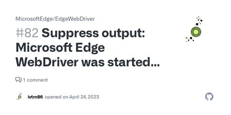 Suppress Output Microsoft Edge Webdriver Was Started Successfully