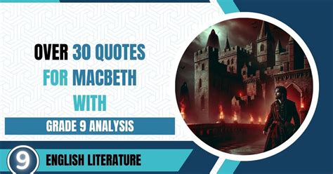 Gcse English Lit 30 Macbeth Quotes With Grade 9 Analysis Per Quote