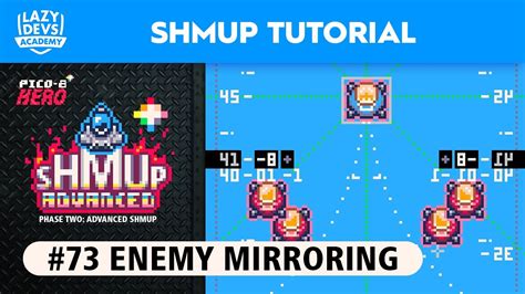 Making An Advanced Shmup 73 Enemy Mirroring Youtube