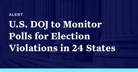 Us Doj To Monitor Polls For Election Violations In 24 States
