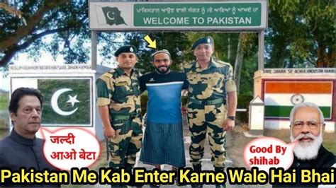 1oct Shihab Bhai Pakistan Me Kab Enter Karne Wale Hai Day 122Live Location YouTube