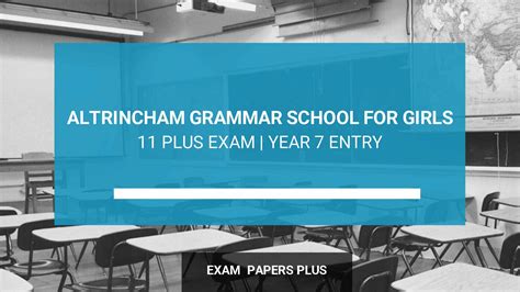 Altrincham Grammar School For Girls 11 Exam Year 7 Entry 2024